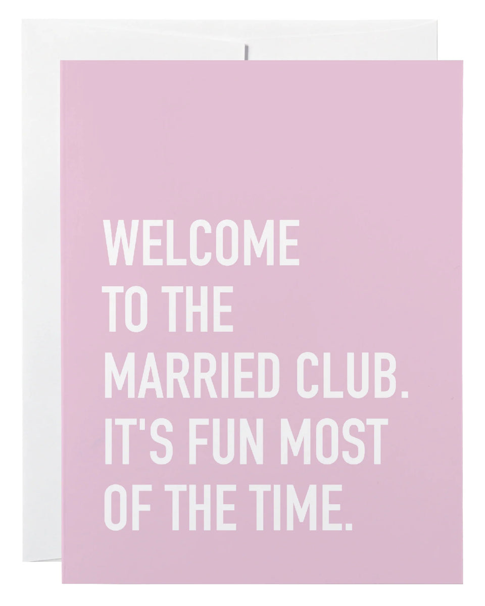 Welcome To The Married Club - Card – Selby's Bunker Coffee & Gifts